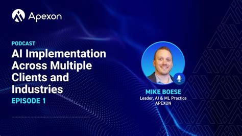 Ai Implementation Across Multiple Client And Industries Episode 1