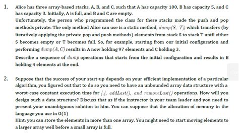 Solved 1 Alice Has Three Array Based Stacks A B And C