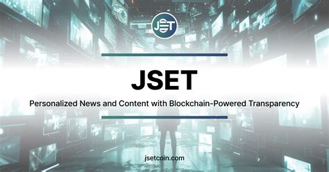 Jset A Personalized And Accessible News Platform Jsetcoin Medium