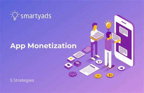 Ways Of App Monetization SmartyAds SmartyAds