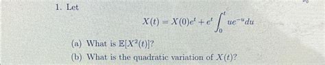 Solved Letx T X Et Et Tue Udu A What Is E X T B Chegg Com