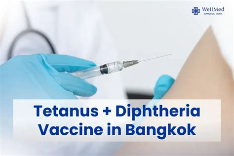 Tetanus Diphtheria Vaccine Wellmed Best Clinic Bangkok
