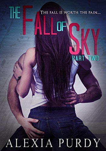 The Fall Of Sky Part Two By [purdy Alexia] Alexia Usa Today