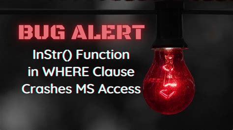 Bug Alert Instr In Where Crashes Access