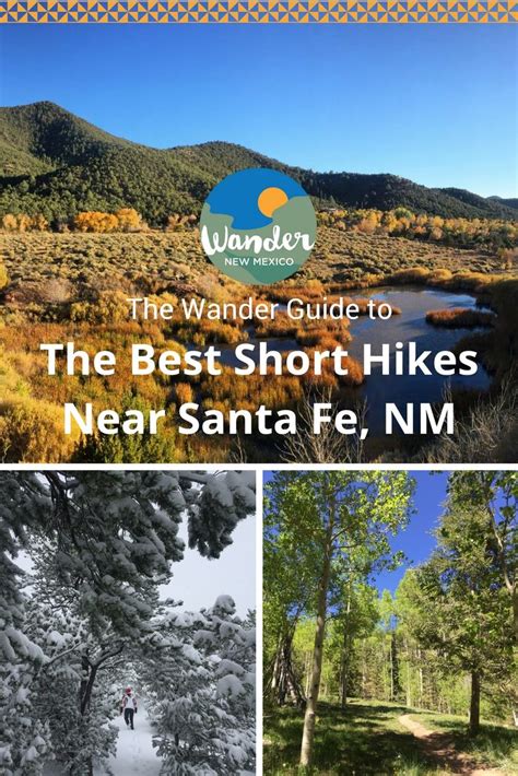 Want To Get Outside During Your Trip To Santa Fe We Share Our Favorite