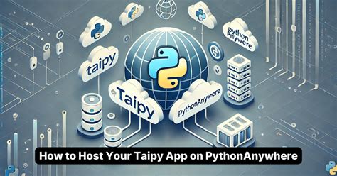 How To Host Your Taipy App On Pythonanywhere