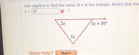 solved use algebra to find the value of x in the triangle