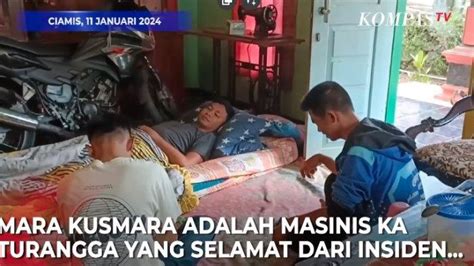 Kondisi Terkini Mara Kusmara Masinis Ka Turangga Yang Selamat Dari Tragedi Cicalengka Masih
