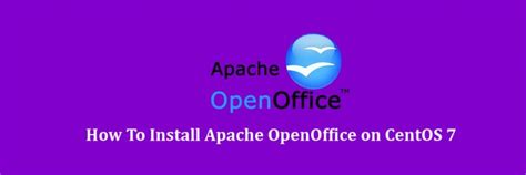 How To Install Apache Openoffice On Centos 7 Wpcademy