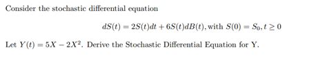 Solved Consider The Stochastic Differential Equation