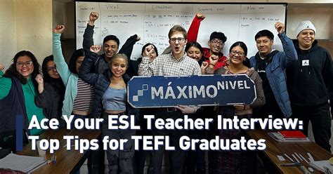 Ace Your Esl Teacher Interview Top Tips For Tefl Graduates Maximo Nivel
