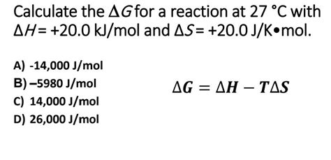 Solved Calculate the ΔG for a reaction at C with ΔH Chegg