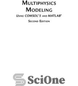 خرید و قیمت دانلود کتاب Multiphysics modeling using COMSOL and MATLAB مدل سازی چند فیزیک با