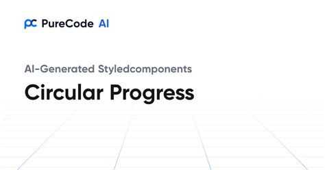 Implement Styledcomponents Circular Progress Using Ai