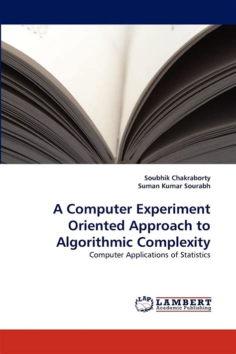 Buy A Computer Experiment Oriented Approach To Algorithmic Complexity Book Online At Low Prices