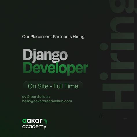 hiring django developer job title django developer… aakar