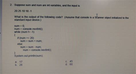 Solved Suppose Sum And Num Are Int Variables And The Chegg