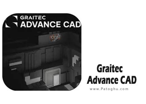 دانلود نرم افزار Graitec Advance Cad 2025 1 برنامه طراحی نقشه‌های دو بعدی و سه بعدی دانلود رایگان
