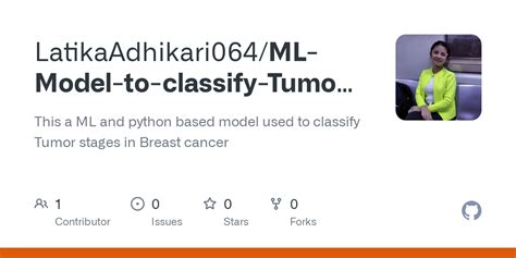 Github Latikaadhikari064ml Model To Classify Tumor Stages This A Ml And Python Based Model