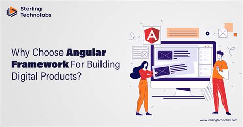 Why Choose Angular Framework For Building Digital Products