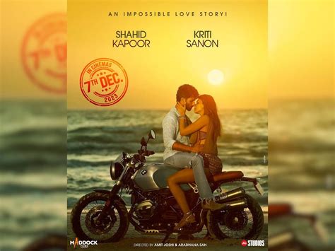 Shahid Kapoor Kriti Sanons An Impossible Love Story Locked For
