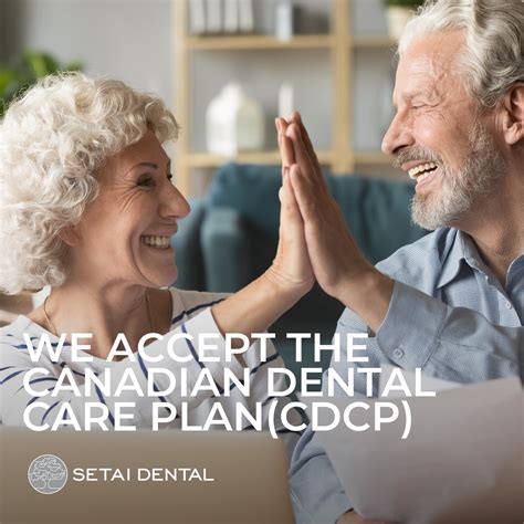 Setai Dental We Proudly Accept The Canadian Dental Care Plan Cdcp