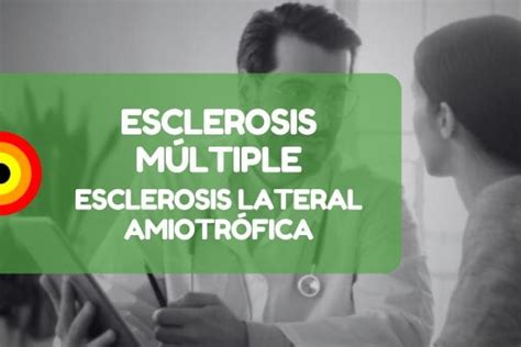 Esclerosis Múltiple Esclerosis Lateral Amiotrófica Según La Nueva