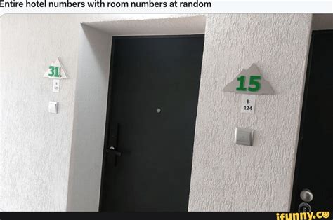 Entire Hotel Numbers With Room Numbers At Random 15 Ifunny