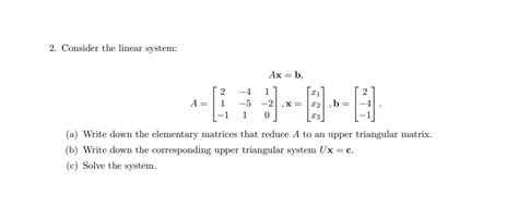 Solved Consider The Linear System Chegg
