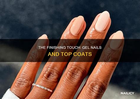 The Finishing Touch Gel Nails And Top Coats Nailicy