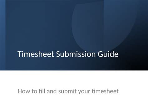 Timesheet Submission Guide In Sap Environment Ppt