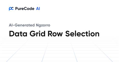Implement Ngzorro Data Grid Row Selection Using Ai
