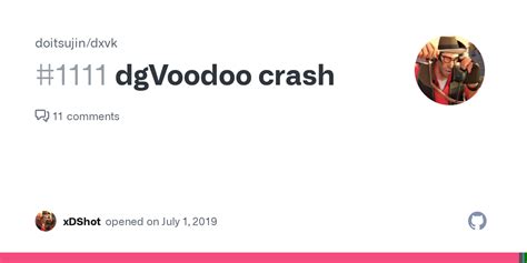 Dgvoodoo Crash · Issue 1111 · Doitsujindxvk · Github
