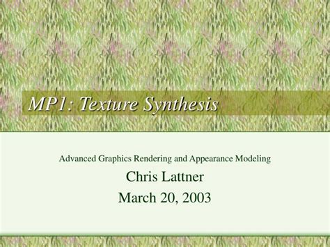 PPT MP Texture Synthesis PowerPoint Presentation Free Download ID