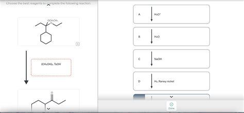 Choose The Best Reagents To Copmplete The Following