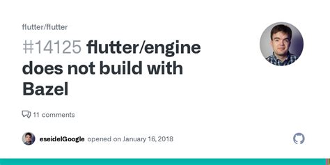 Flutterengine Does Not Build With Bazel · Issue 14125 · Flutterflutter · Github