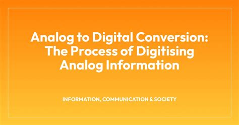 Analog To Digital Conversion The Process Of Digitising Analog Information Lis Library