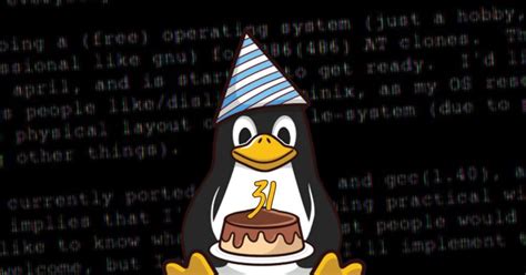 Happy Birthday Linux 31 Years Old This Year Omg Linux