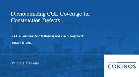 Dichotomizing Cgl Coverage For Construction Defects Cokinos Young