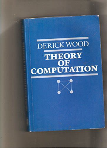 Theory Of Computation Wood D Amazon Com Books