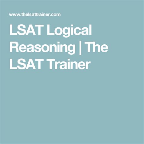 Lsat Logical Reasoning The Lsat Trainer Lsat Lsat Prep Logic