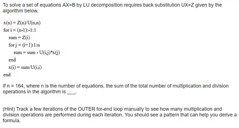 Solved To Solve A Set Of Equations Ax B By Lu Decomposition