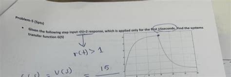 solved roblem s 5pts given the following step input