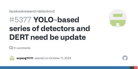 Yolo Based Series Of Detectors And Dert Need Be Update · Issue 5377 · Facebookresearch