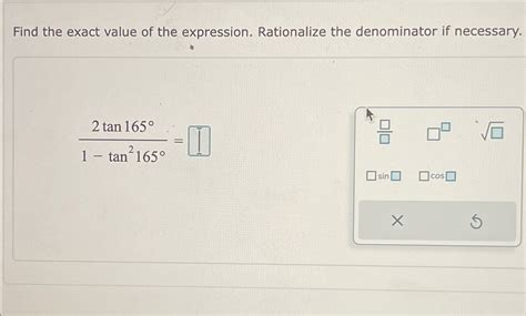 Solved Find The Exact Value Of The Expression Rationalize Chegg Com