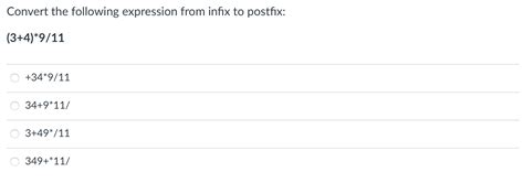 Solved Convert The Following Expression From Infix To