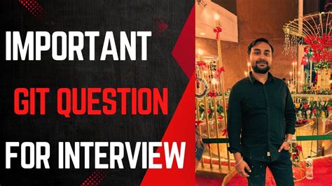 Important Interview Questions On Git Scenario Based Questions For Freshers And Experienced