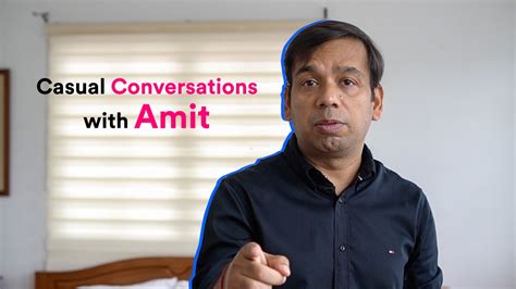 Jha Amit On Linkedin Casual Conversations With Amit 78 Comments