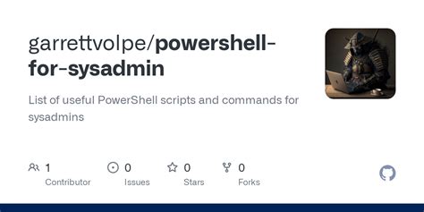 Github Garrettvolpepowershell For Sysadmin List Of Useful