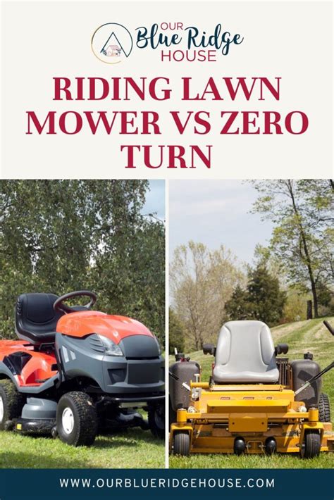 Riding Lawn Mower Vs Zero Turn The Pros And Cons Our Blue Ridge House